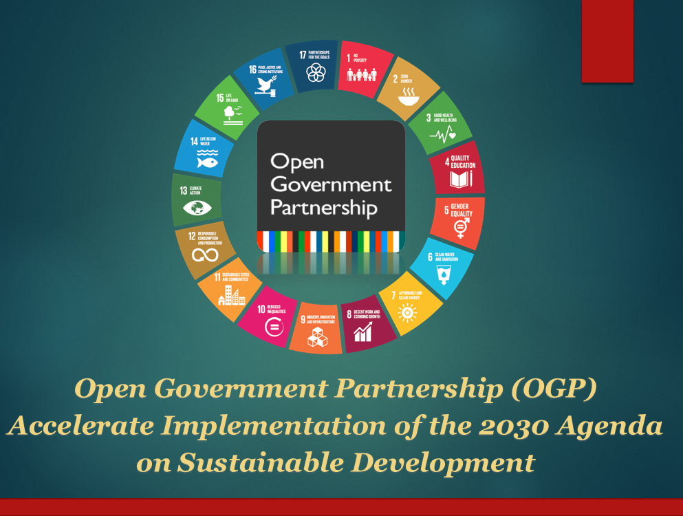 Open Government Partnership (OGP) - Accelerator to SDGs Implementation ...